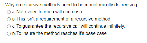 Solved Why do recursive methods need to be monotonically | Chegg.com