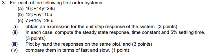 Solved 3. For each of the following first order systems: (a) | Chegg.com