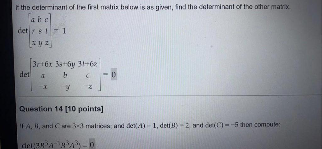 Solved If the determinant of the first matrix below is as | Chegg.com