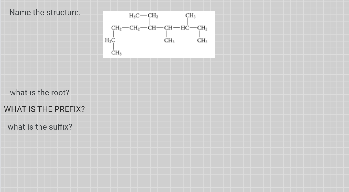 Solved Name the structure. HC-CH2 CH, CH2-CH2-CH-CH-HC-CH2 | Chegg.com