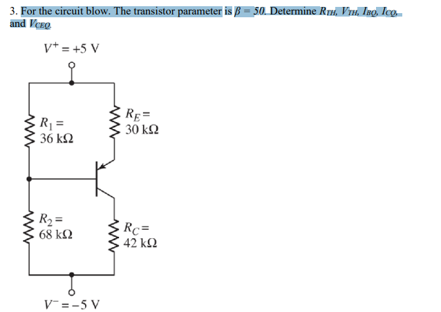 Solved 3. For the circuit blow. The transistor parameter is | Chegg.com