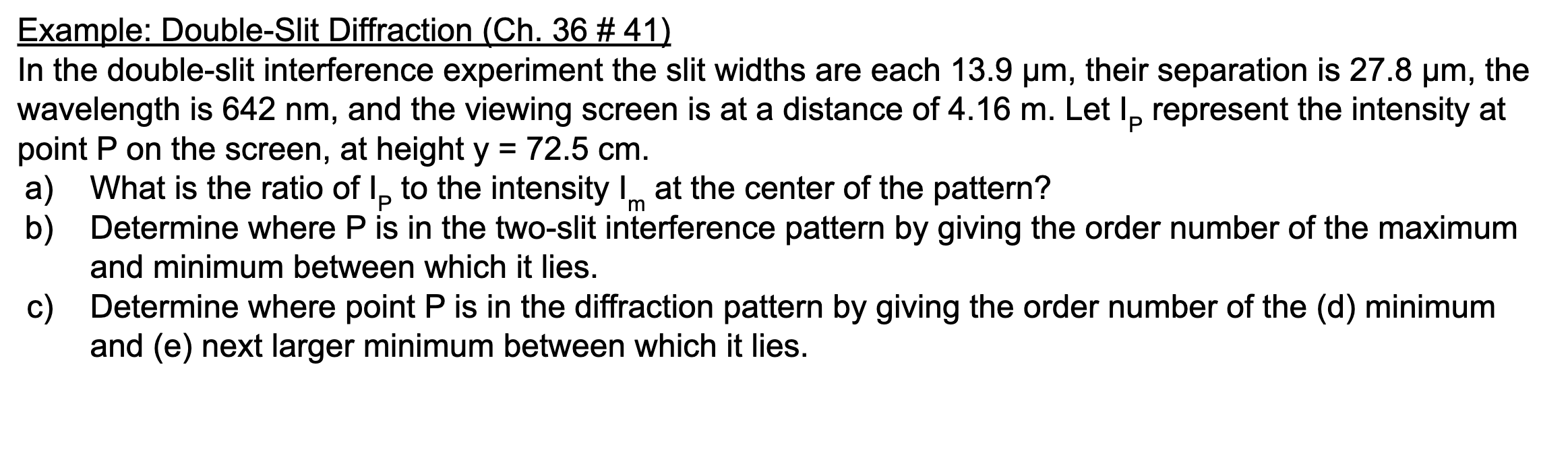 Solved 3 Example: Double-Slit Diffraction (Ch. 36 # 41) In | Chegg.com