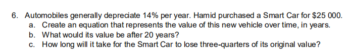 Solved 6. Automobiles generally depreciate 14% per year. | Chegg.com