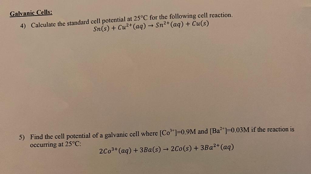 Galvanic Cells: 4) Calculate the standard cell | Chegg.com