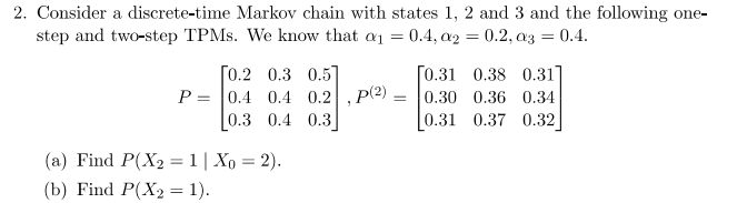Solved Consider a discrete-time Markov chain with states 1,2 | Chegg.com