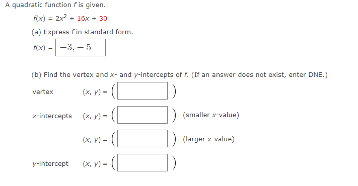 Solved A quadratic function fis given. f(x) = 2x2 + 16x + 30 | Chegg.com