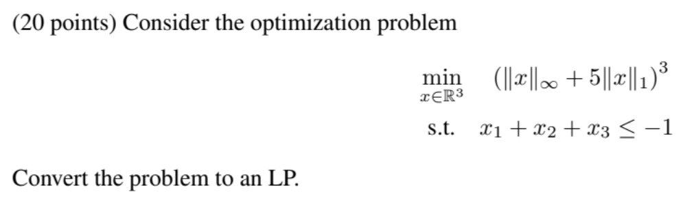 Solved (20 points) Consider the optimization problem minx∈R3 | Chegg.com