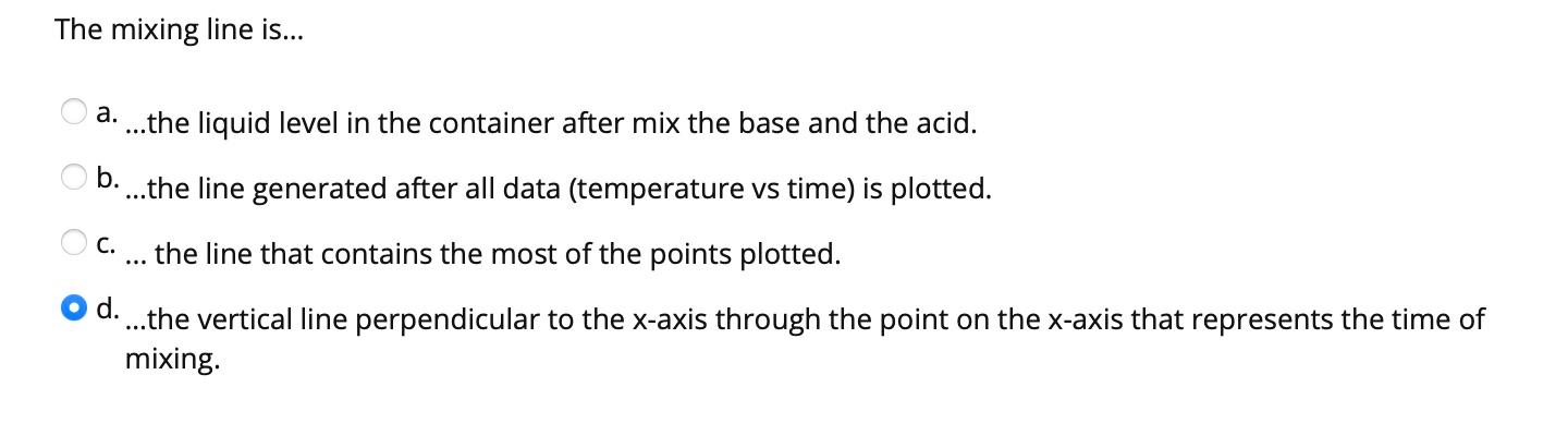 Solved The mixing line is... a. ...the liquid level in the | Chegg.com