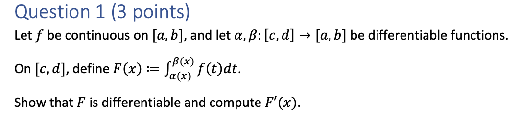 Solved Question 1 (3 points) Let f be continuous on [a,b], | Chegg.com