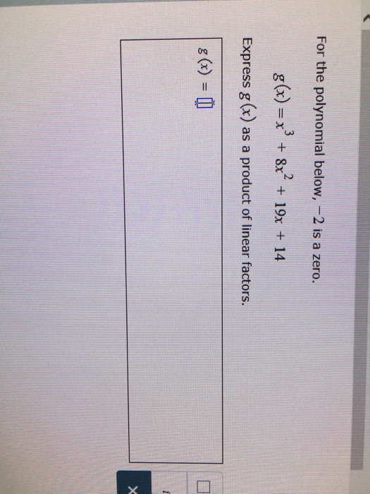 Solved For the polynomial below,-2 is a zero. g(x) 8x2 | Chegg.com