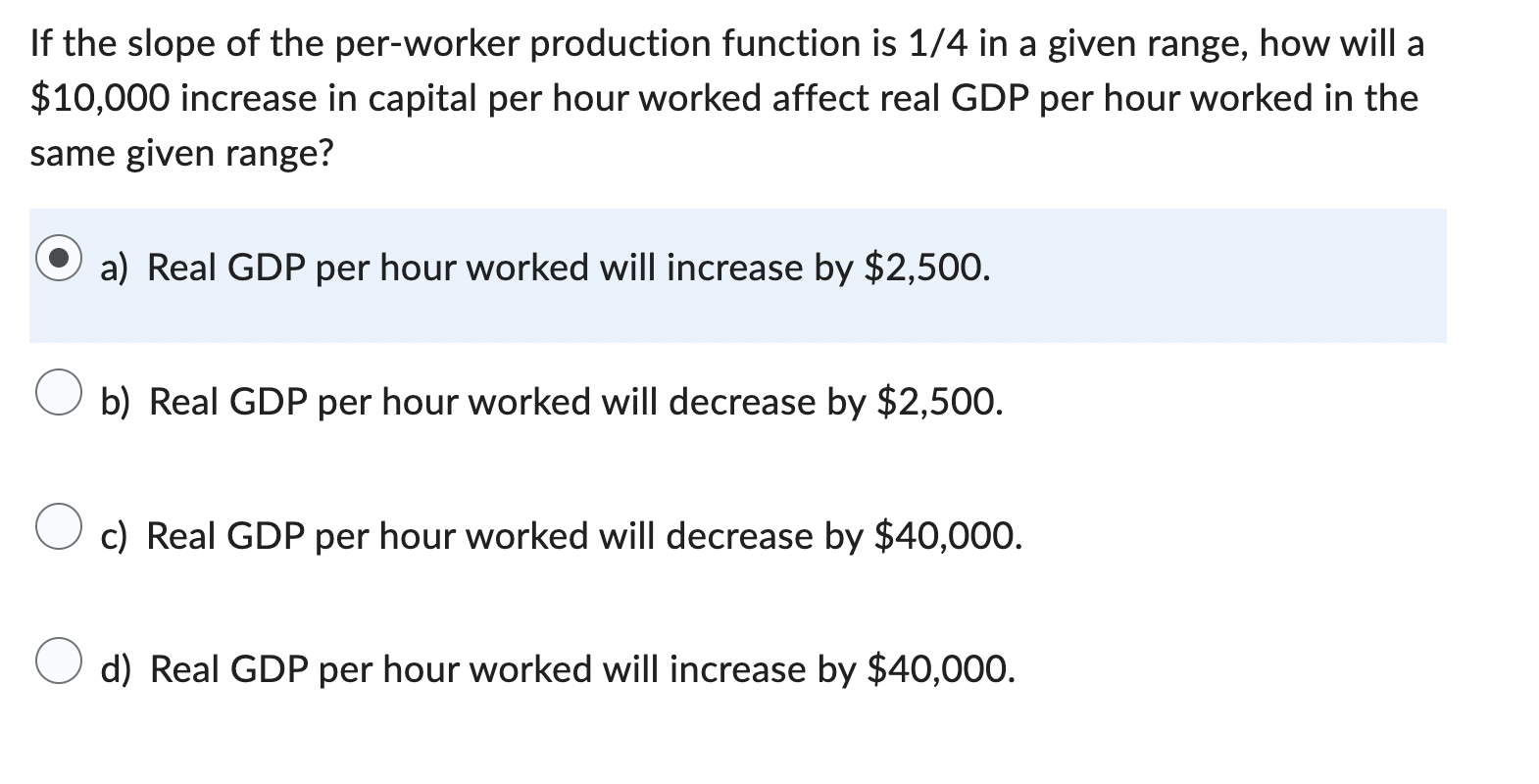 Solved If the slope of the per-worker production function is | Chegg.com