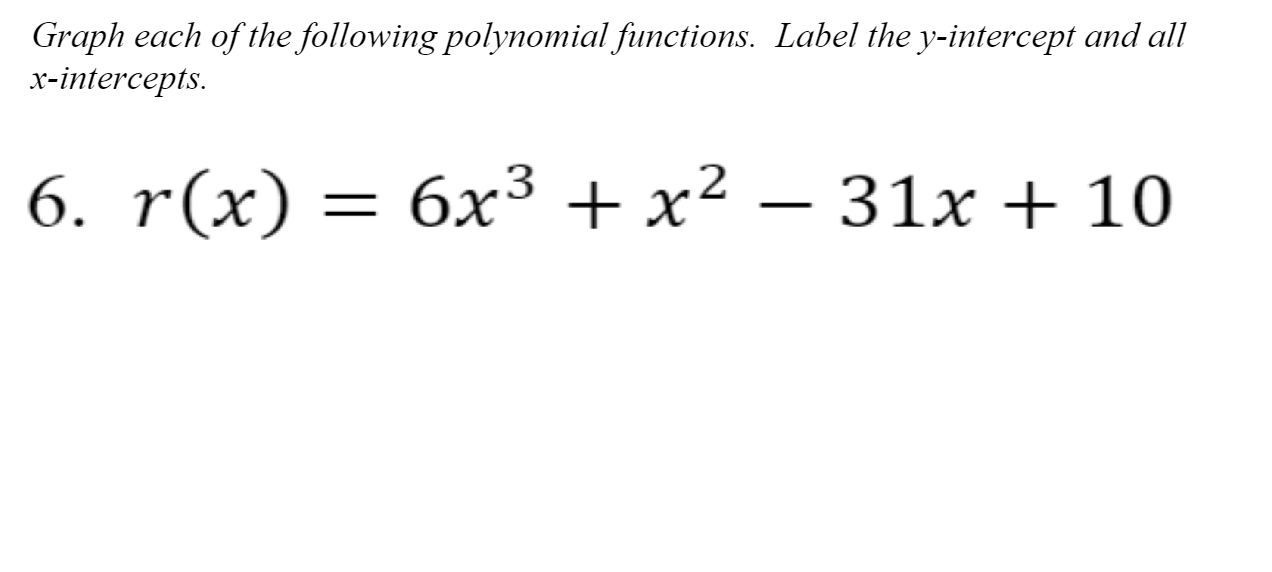 Solved Graph each of the following polynomial functions. | Chegg.com