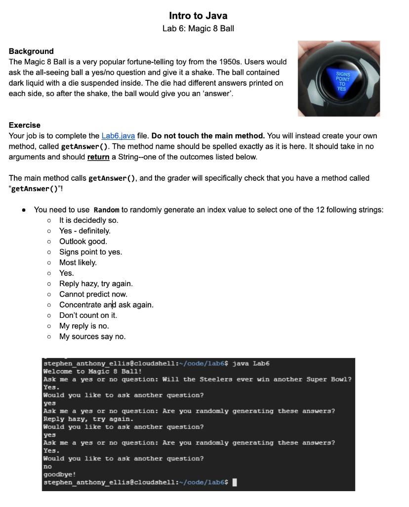 Solved Intro to Java Lab 6: Magic 8 Ball Background The | Chegg.com