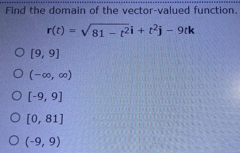 Solved Find the domain of the vector-valued function. | Chegg.com