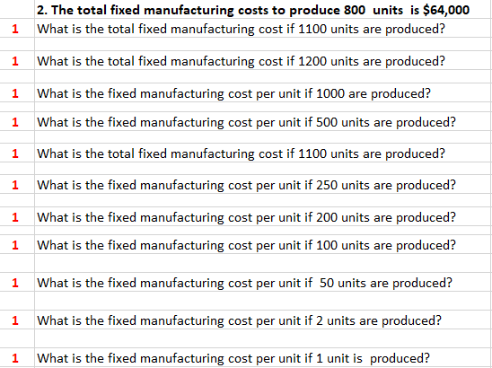 Solved 2. The total fixed manufacturing costs to produce 800 | Chegg.com
