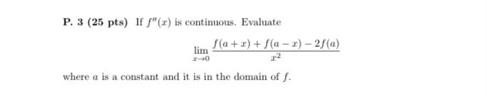 Solved P. 3(25 pts) If f′′(x) is continuous. Evaluate | Chegg.com