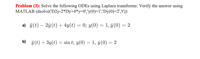 Solved Problem 3 Solve The Following Odes Using Laplace 