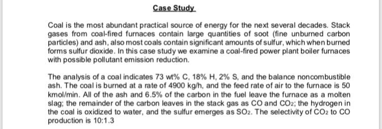 Solved Case Study Coal is the most abundant practical source | Chegg.com