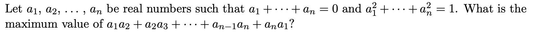 Solved Let a1,a2,dots,an be ﻿real numbers such that | Chegg.com