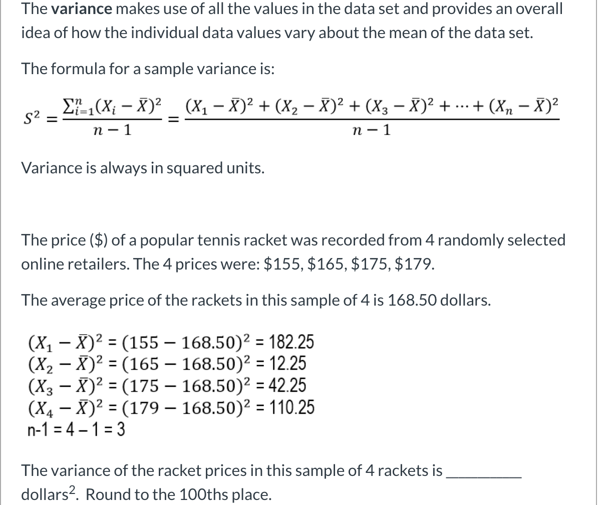 Solved The variance makes use of all the values in the data | Chegg.com