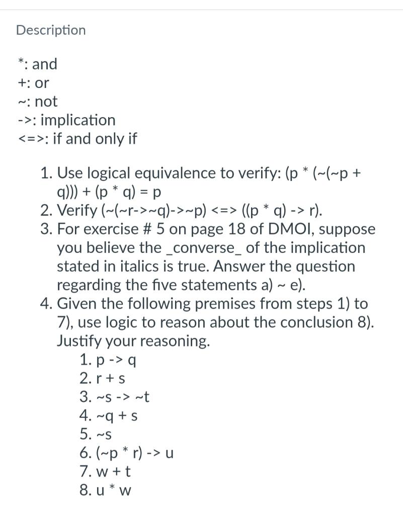 Solved Description *: and + : or ∼ : not → : implication ⇔> | Chegg.com