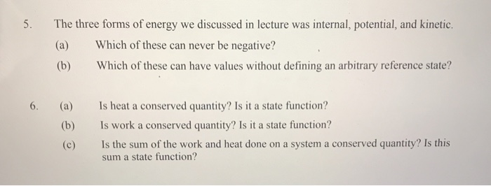Solved 5. The three forms of energy we discussed in lecture | Chegg.com