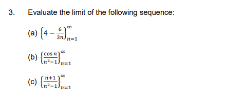 Solved Evaluate the limit of the following | Chegg.com