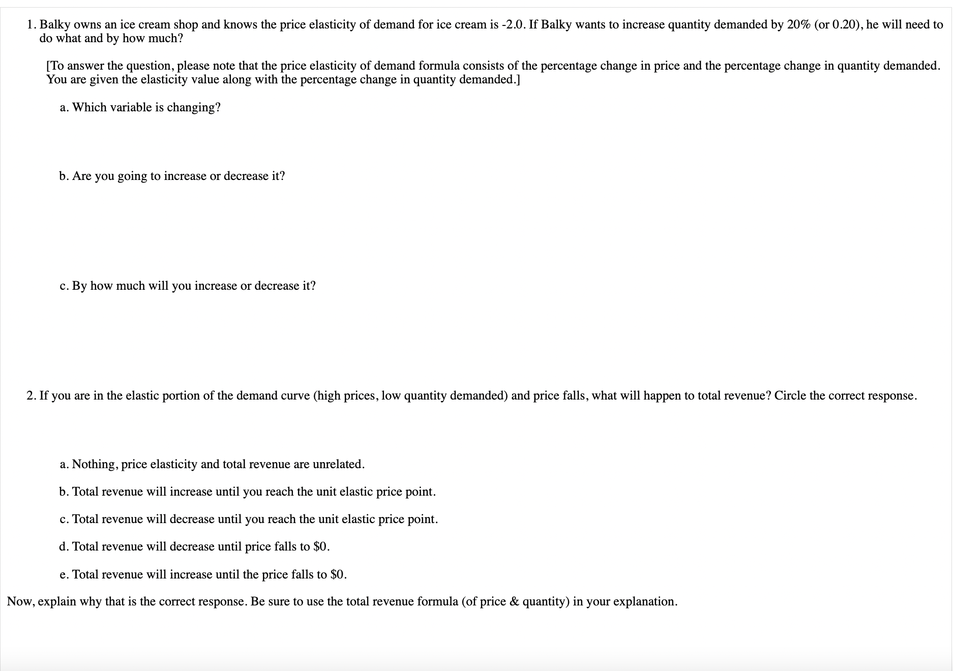 Solved 1. Balky owns an ice cream shop and knows the price | Chegg.com