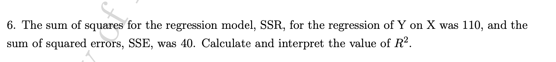 Solved 6. The sum of squares for the regression model, SSR, | Chegg.com