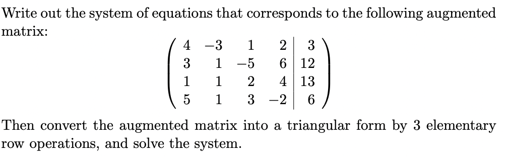 Solved Write out the system of equations that corresponds to | Chegg.com