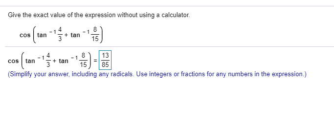 Solved Give the exact value of the expression without using | Chegg.com