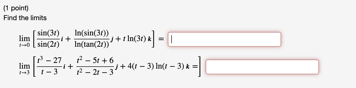 Solved (1 point) Find the limits | Chegg.com