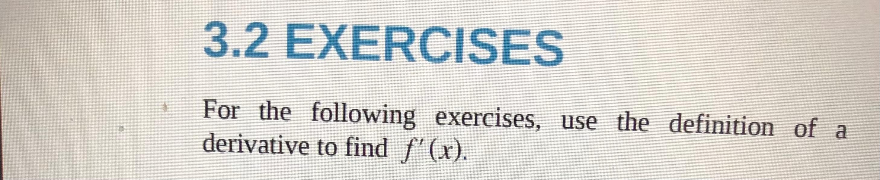Solved 3.2 EXERCISES For the following exercises, use the | Chegg.com