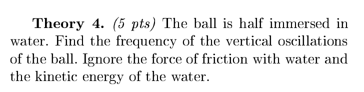 Solved Theory 4. (5 pts) The ball is half immersed in water. | Chegg.com