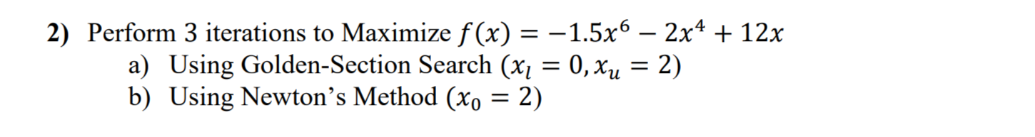 Solved 2) Perform 3 iterations to Maximize | Chegg.com