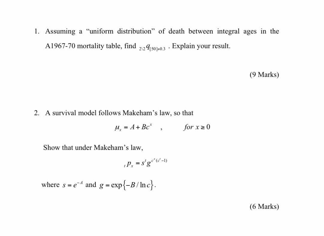 1. Assuming a “uniform distribution" of death between | Chegg.com