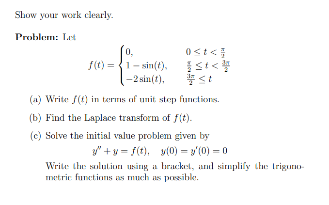 Solved Show your work clearly. Problem: Let 0, 0 | Chegg.com