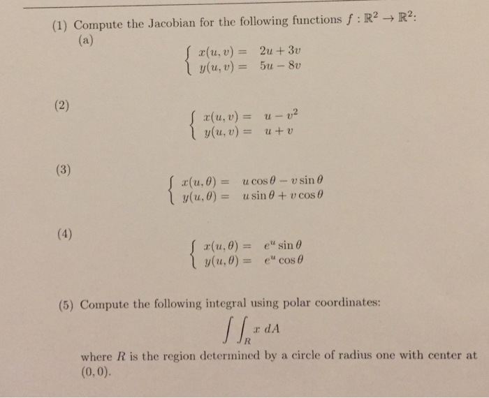 Solved Compute the Jacobian for the following functions f : | Chegg.com
