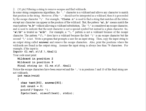 Solved 2. (35 pts) Filtering a string to remove escapes and | Chegg.com