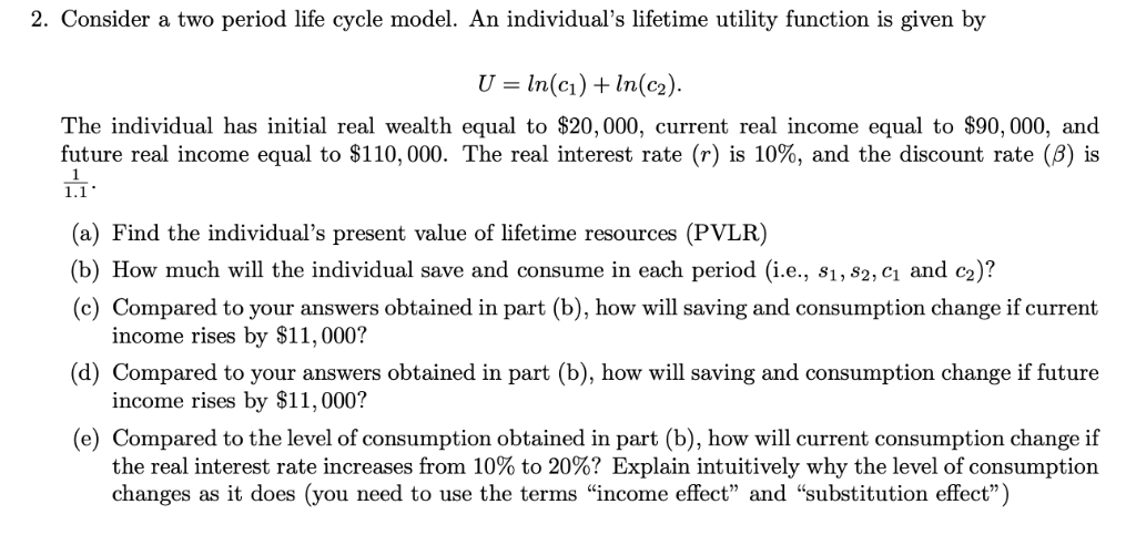 2. Consider a two period life cycle model. An | Chegg.com
