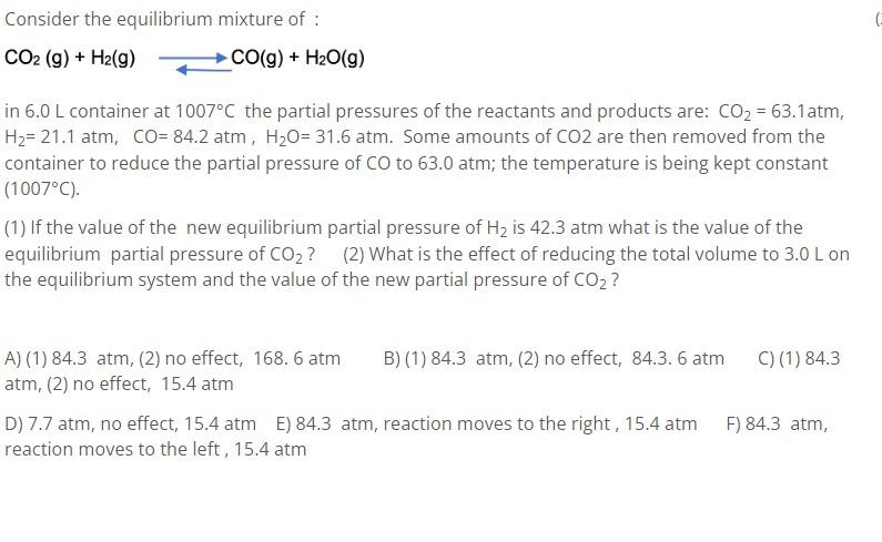 Solved Consider the equilibrium mixture of: CO2 (g) + H2(g) | Chegg.com