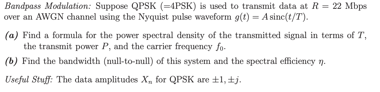 = 22 Mbps Bandpass Modulation: Suppose QPSK (=4PSK) | Chegg.com