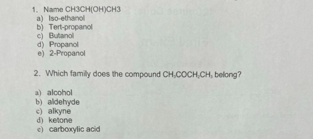 Solved 1. Name CH3CH(OH)CH3 a) Iso-ethanol b) Tert-propanol | Chegg.com