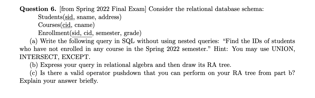 Solved Question 6. [from Spring 2022 Final Exam] Consider | Chegg.com