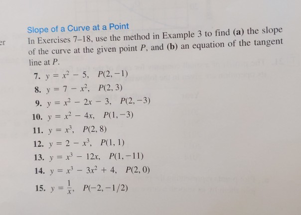 Solved Slope of a Curve at a Point In Exercises 7-18, use | Chegg.com