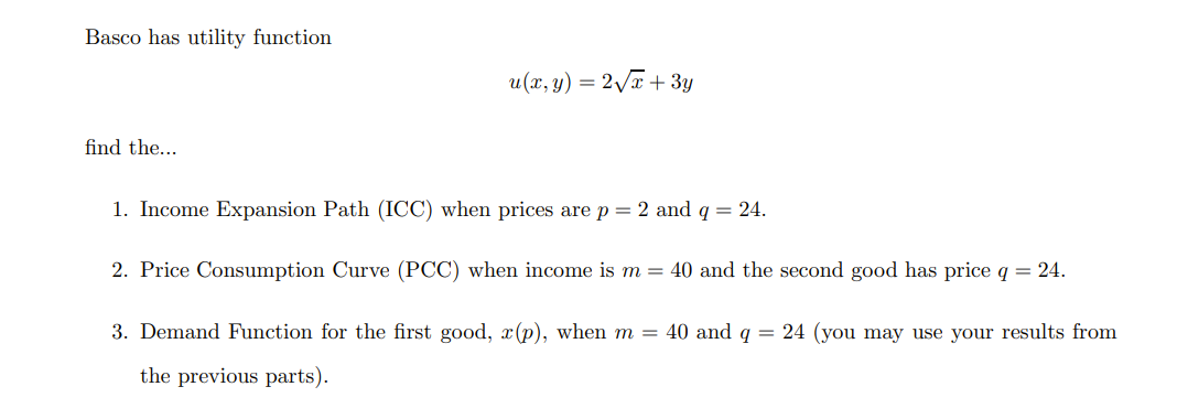 Solved Basco has utility function u(x,y)=2x+3y find the... | Chegg.com