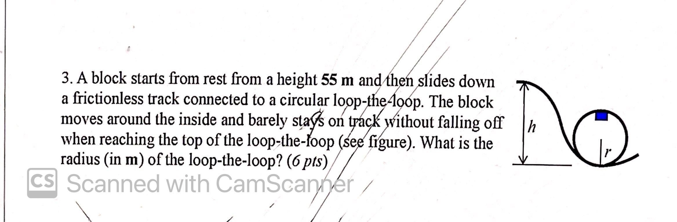 Solved 3. A block starts from rest from a height 55 m and | Chegg.com