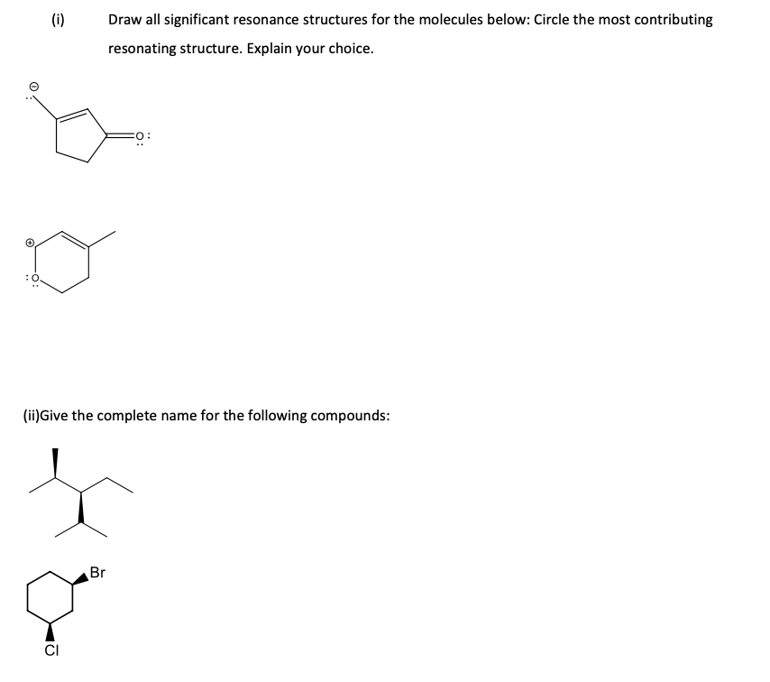 Solved (i) Draw all significant resonance structures for the | Chegg.com