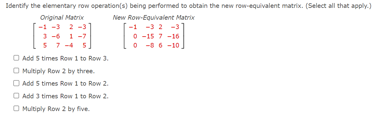 Solved Identify the elementary row operation(s) being | Chegg.com