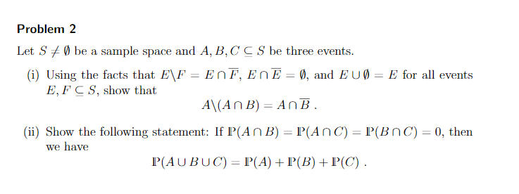 Solved Problem 2 Let S + 0 be a sample space and A,B,C CS be | Chegg.com